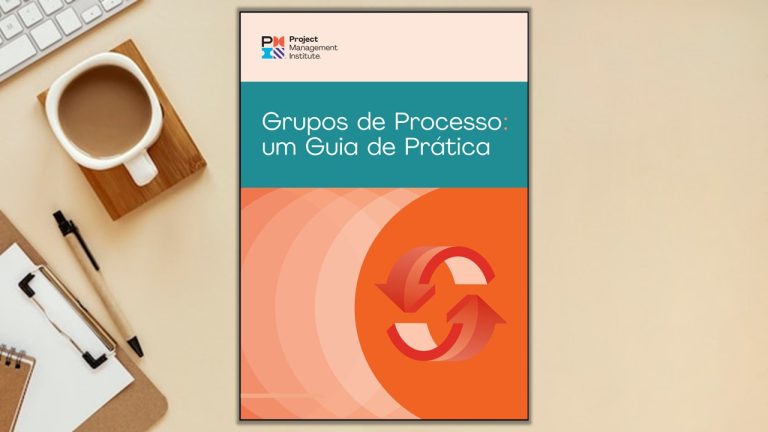Os 5 Grupos de Processos do PMI: O Mapa Definitivo para Navegar Seus ...
